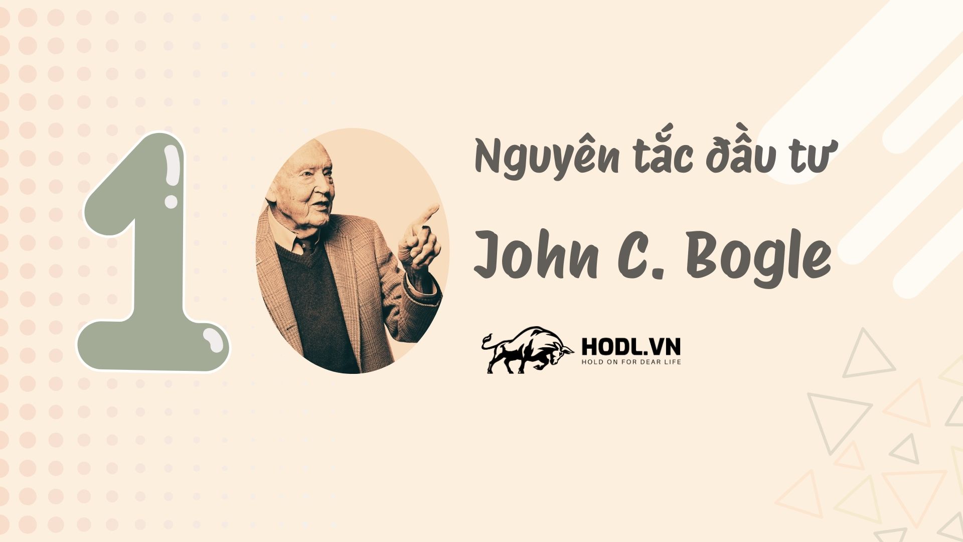 10 Nguyên tắc đầu tư của John C. Bogle » HODL.VN